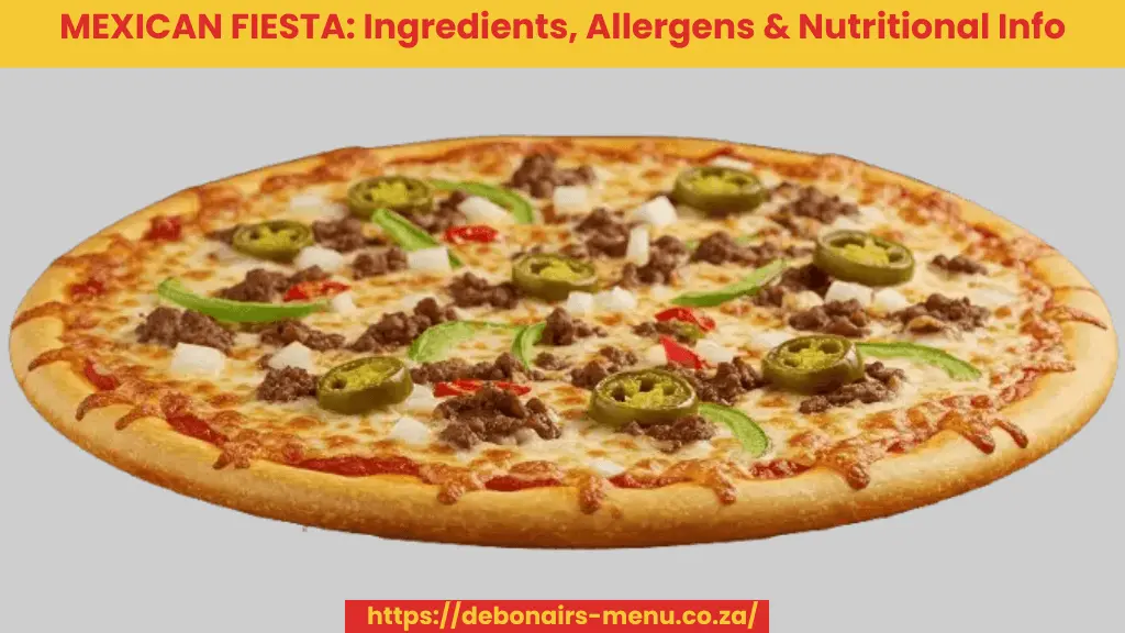 Mexican Fiesta Pizza: Complete 2025 Nutrition Facts